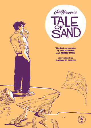 Jim Henson's A Tale of Sand | Random House Publishing Group