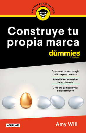 Construye tu propia marca para Dummies / Launching & Building a Brand ...